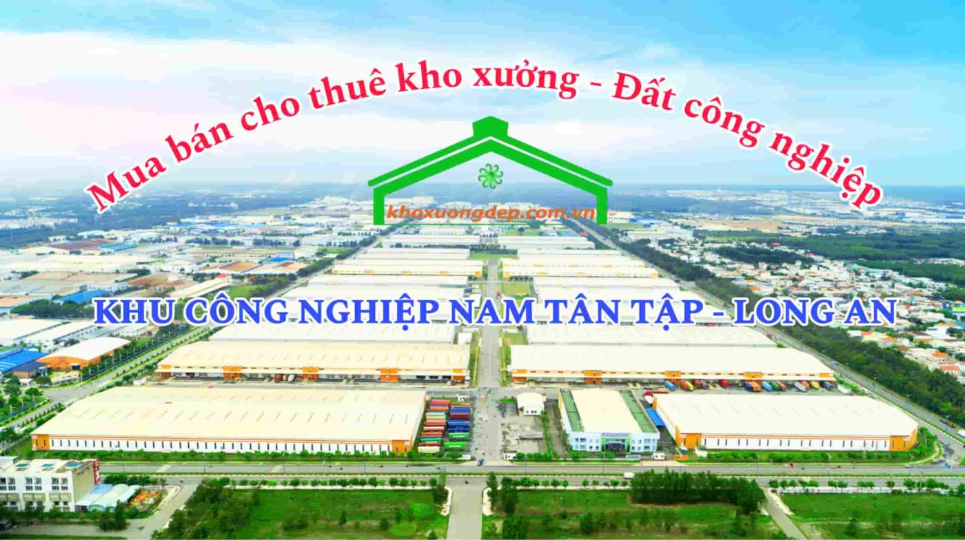 KCN Nam Tân Tập- Mua bán nhà xưởng, thuê kho xưởng & đất KCN